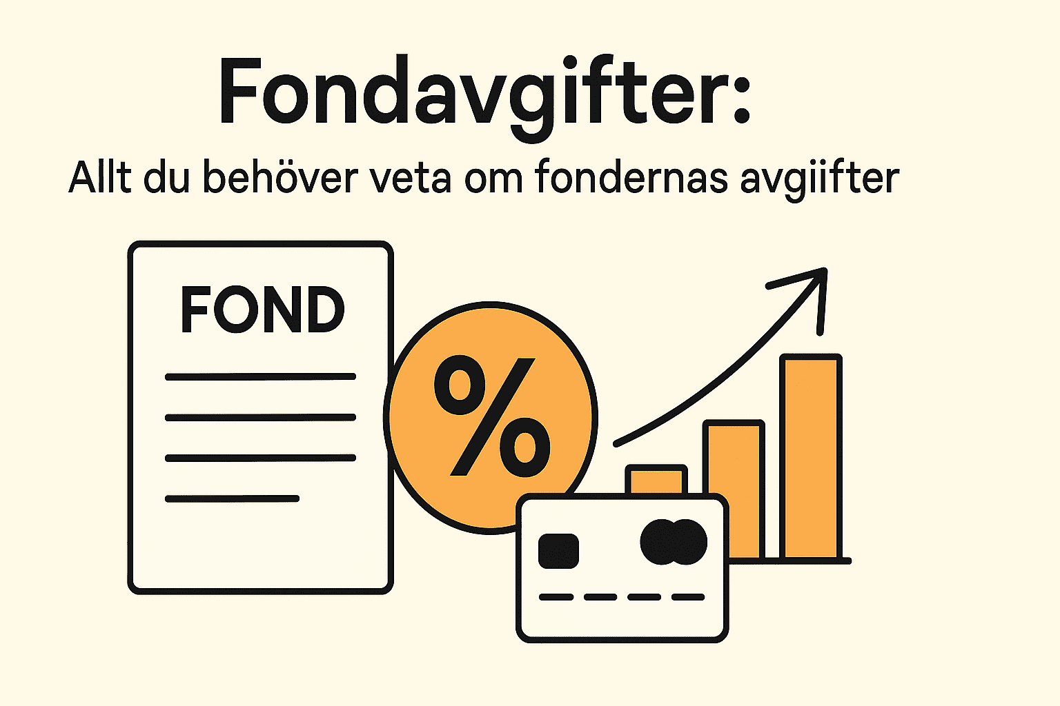 Fondavgifter: Allt du behöver veta om fondernas avgifter